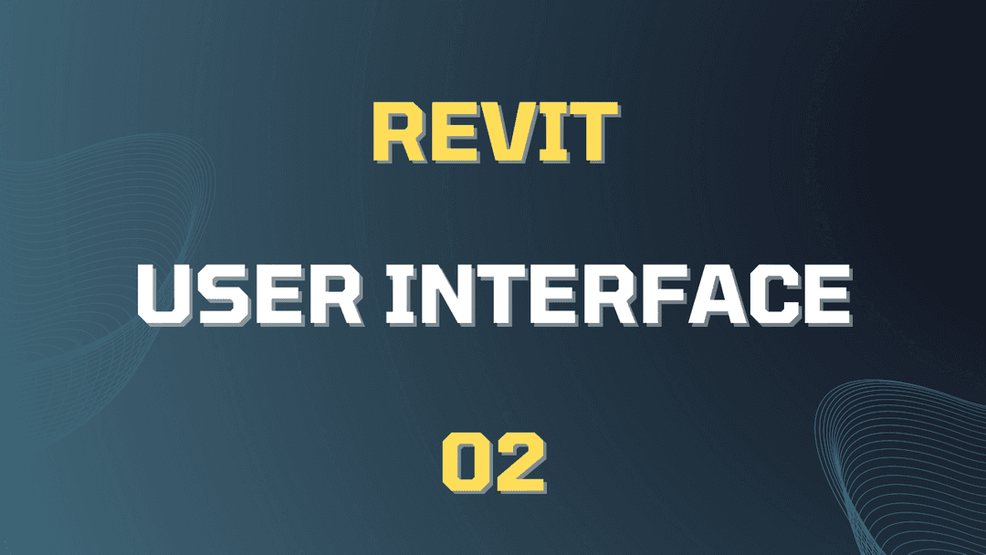 Revit_User Interface_02