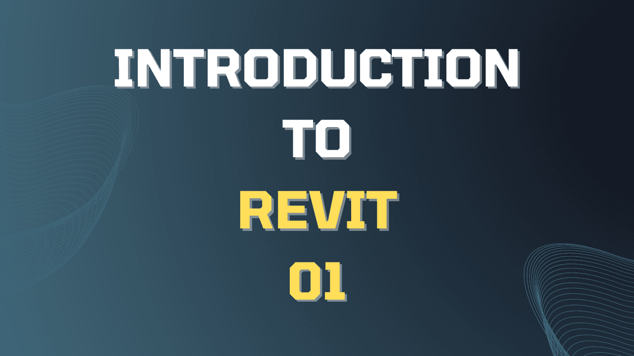 Introduction To Revit 01