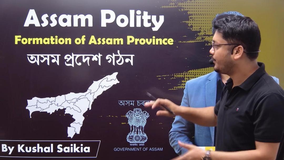 Assam Polity (Formation of Assam Province)